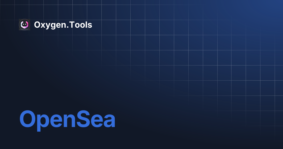 OpenSea | Oxygen.Tools